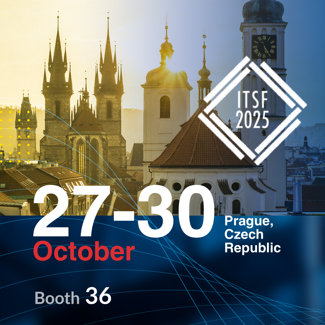 ITSF 2025. International Timing and Sync Forum, 27-30 October, Prague, Czech Republic, Booth #36 ...